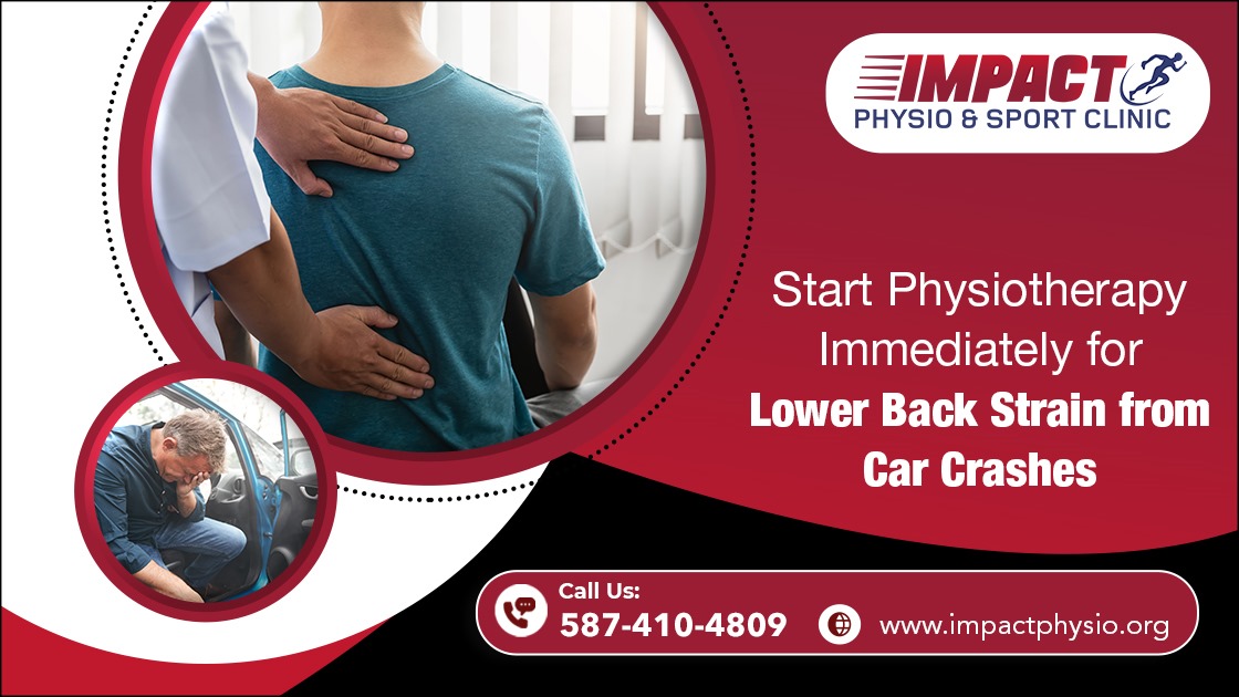 Start Physiotherapy Immediately for Lower Back Strain from Car Crashes - Picnob